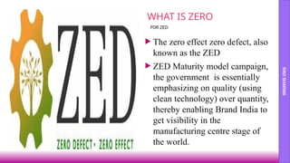 ZED FOR MSME PPT PRESENT BY RAVI SHARMA 9131118074 | PPTX