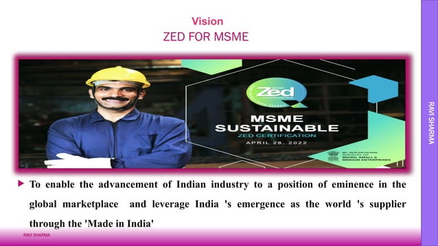 ZED FOR MSME PPT PRESENT BY RAVI SHARMA 9131118074 | PPTX