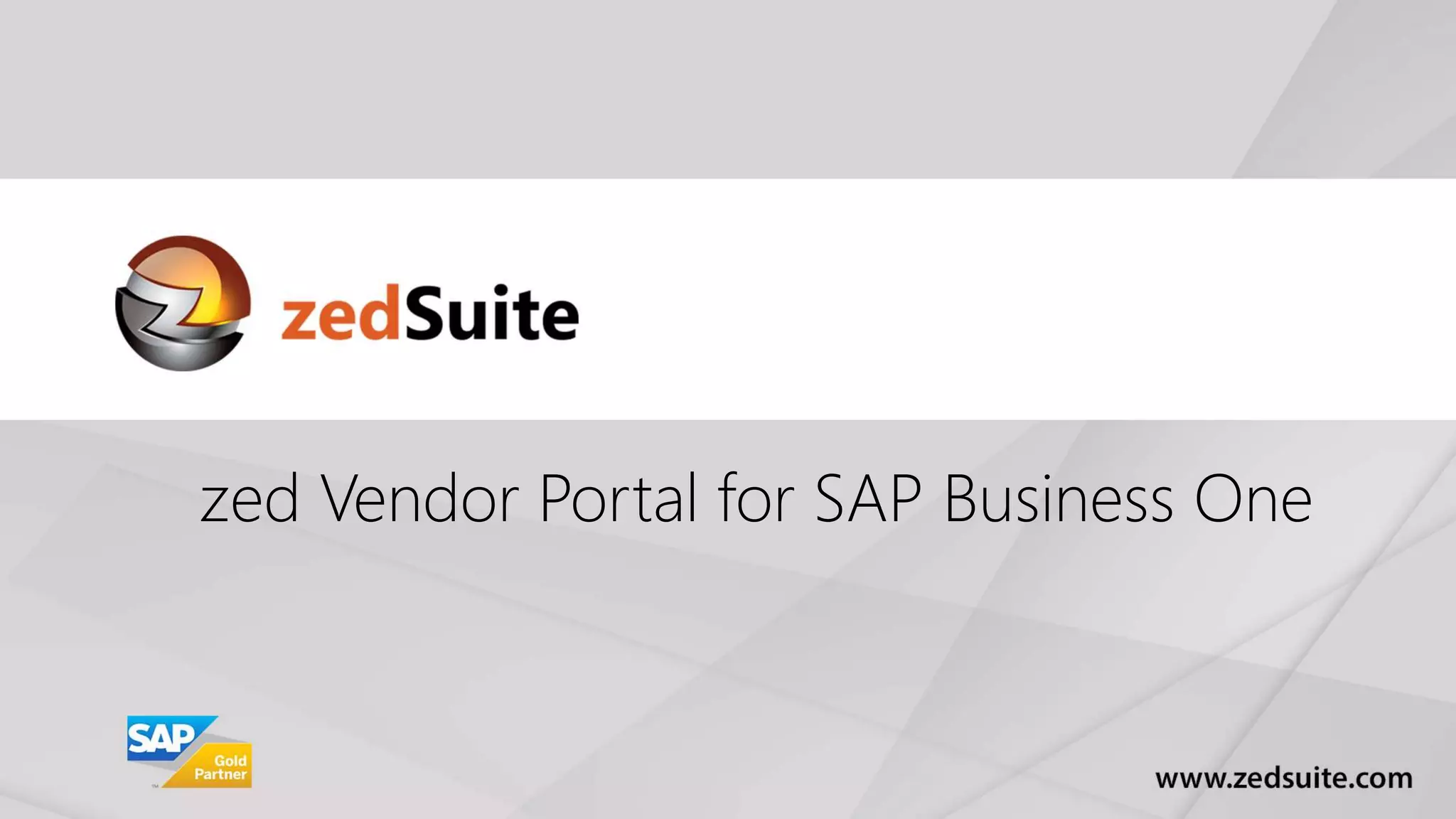 zed Vendor Portal for SAP Business One | PPTX | Information Services ...