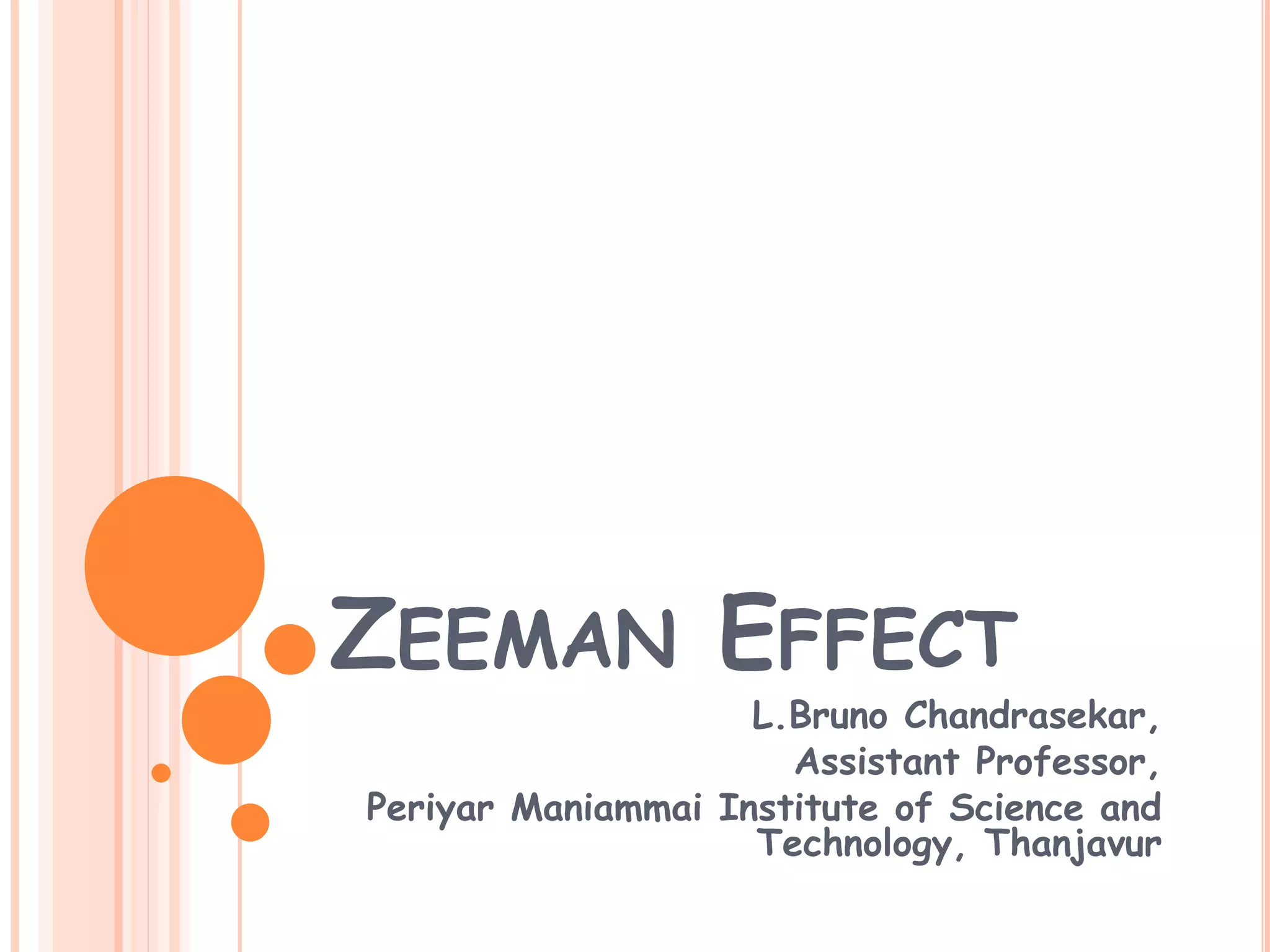 Zeeman effect | PPTX