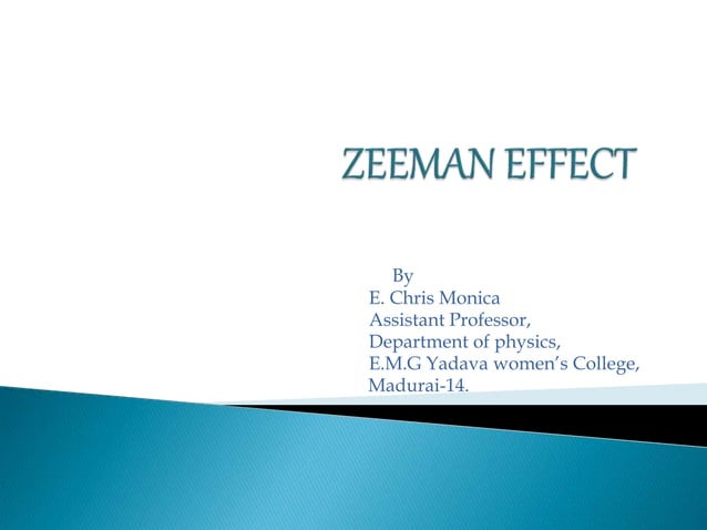 Zeeman effect and its properties ppt.pptx