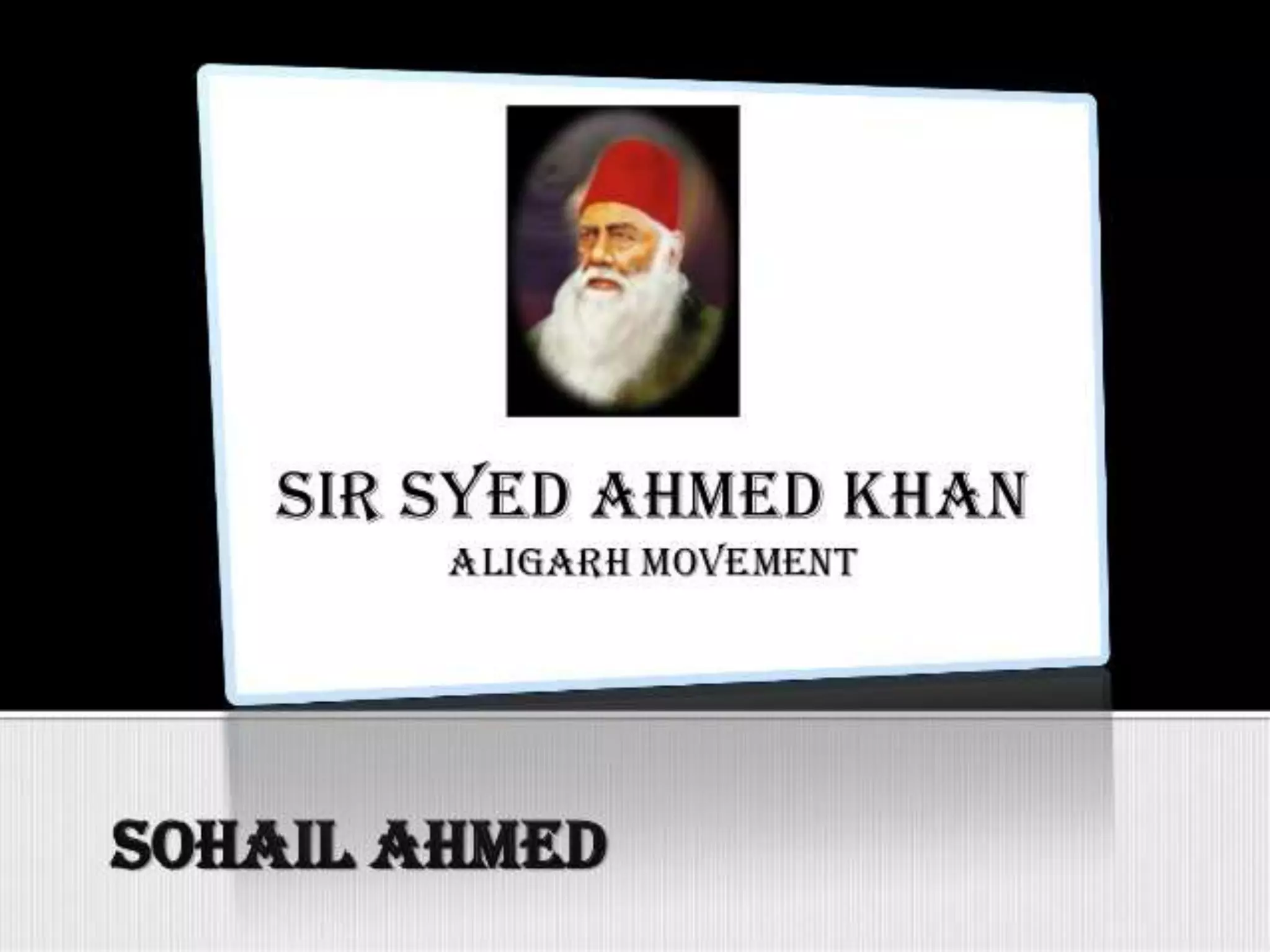 SIR SYED AHMED KHAN | PPTX