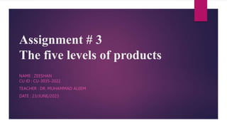 Five level of product | PPT