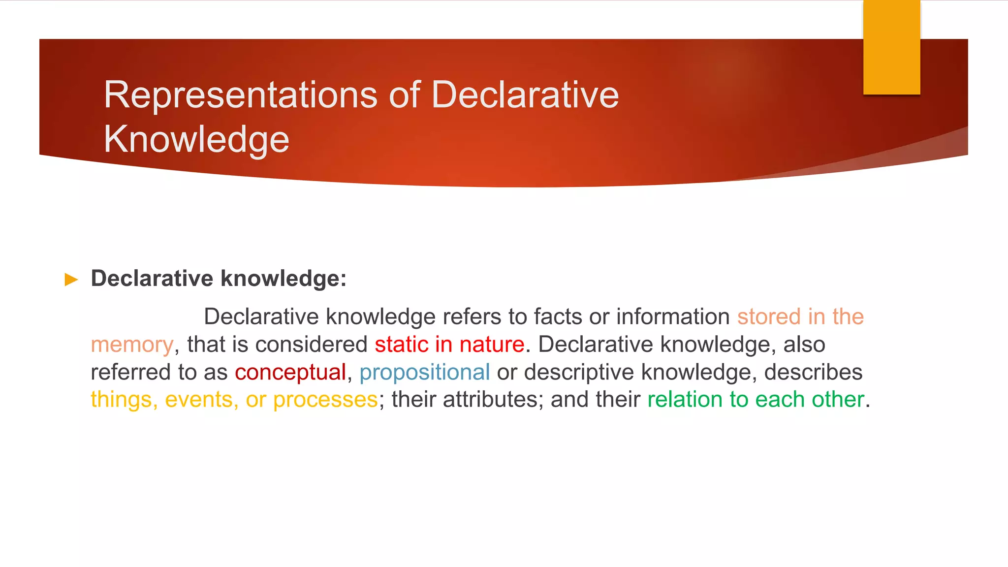 REPRESENTATION OF DECLARATIVE KNOWLEDGE | PPT REPRESENTATION OF DECLARATIVE KNOWLEDGE | PPT