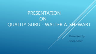 WALTER A. SHEWART | PPTX