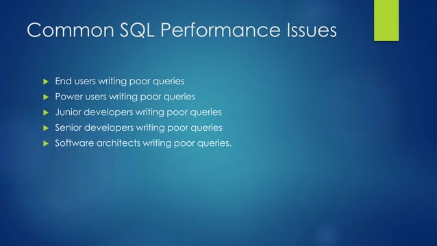 Common SQL Performance Issues | PPT Common SQL Performance Issues | PPT