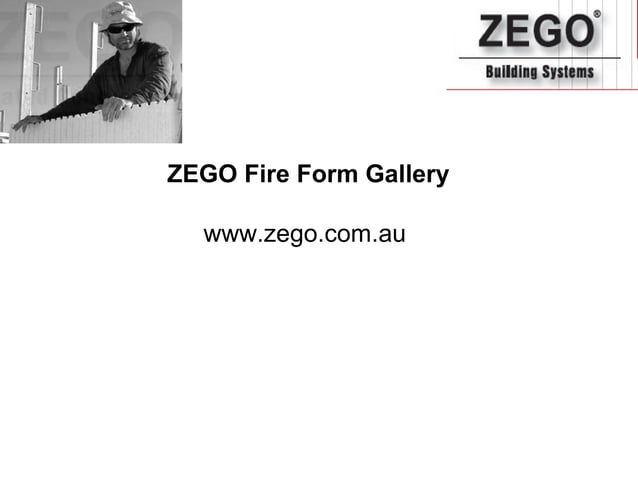 Zego fire form gallery | PPT