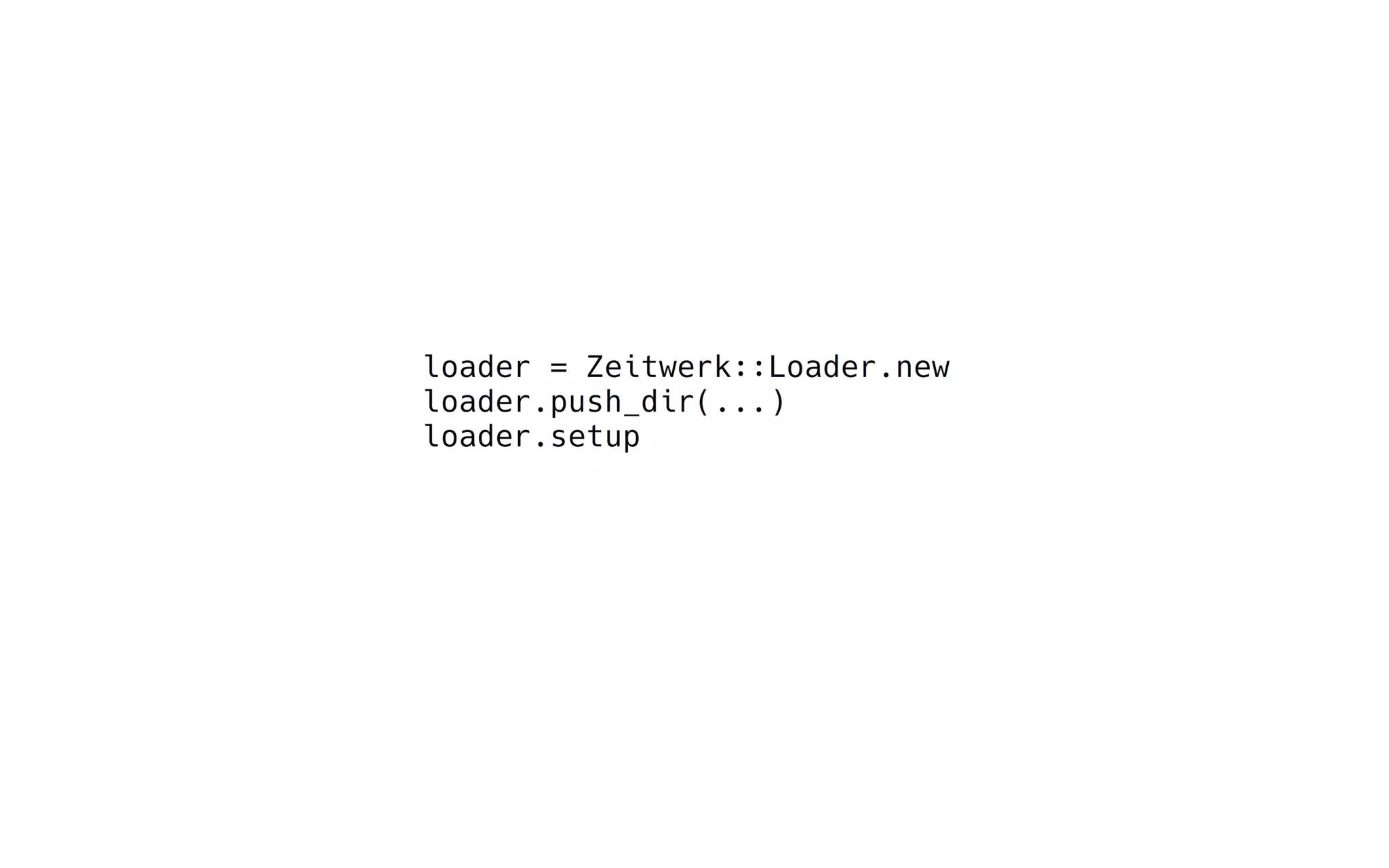 Zeitwerk: a new code loader | PDF