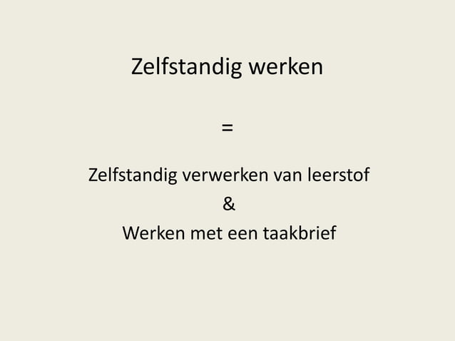 Zelfstandig werken 2 | PPTX | Education
