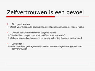 Zelfvertrouwen | PPT | Parenting | Family and Relationships