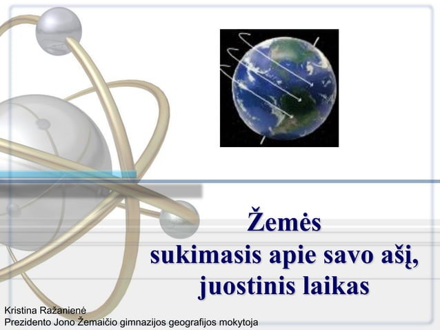 Zemes asinis judejimas | PPT