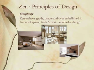Zen philosophy of interior design | PPTX