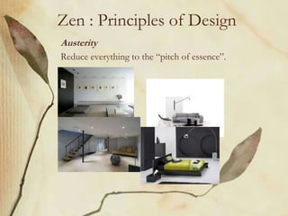 Zen philosophy of interior design | PPTX