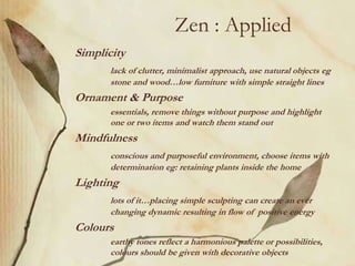 Zen philosophy of interior design | PPTX