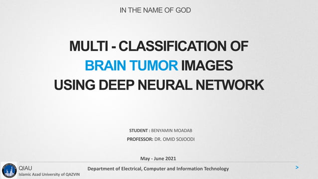 MULTI-CLASSIFICATION OF BRAIN TUMOR IMAGES USING DEEP NEURAL NETWORK | PPT