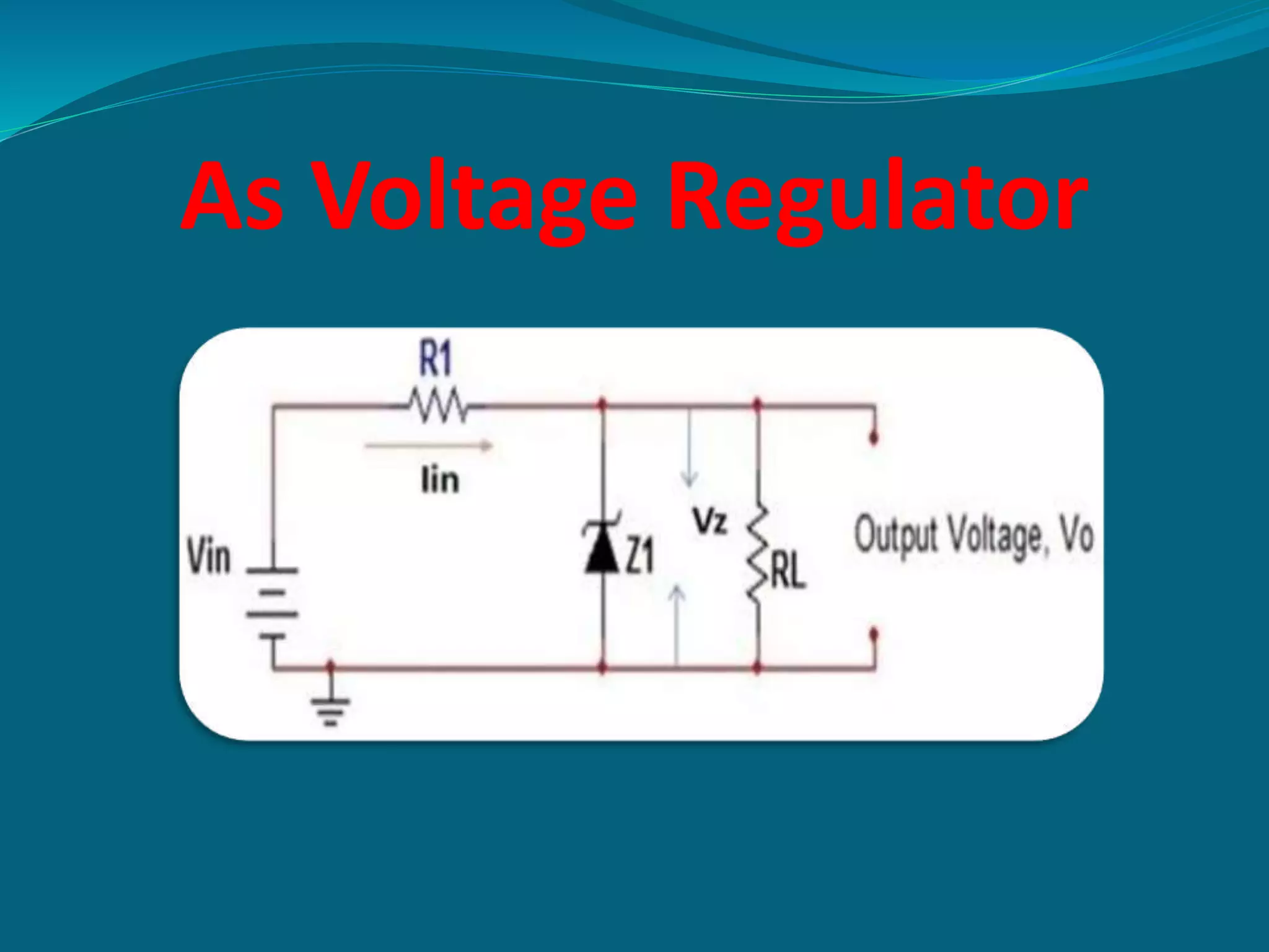 Zener Diode-As Voltage Regulator | PPTX