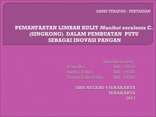 Zenia ika, kulit_singkong_untuk_putu | PPT