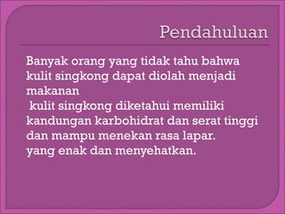Zenia ika, kulit_singkong_untuk_putu | PPT
