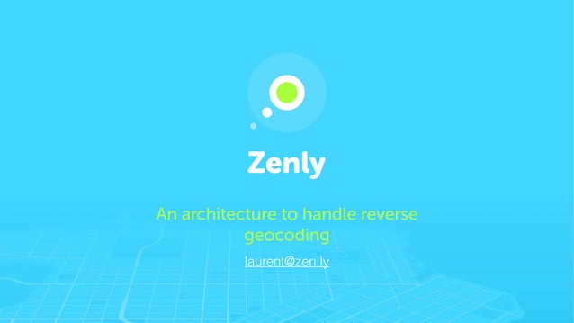 Zenly - Reverse geocoding | PDF