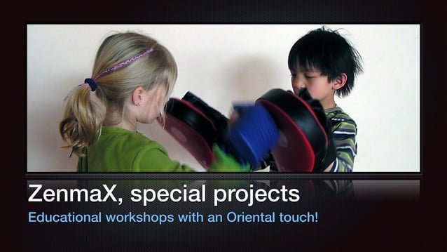 ZenmaX education, special projects. | PPT