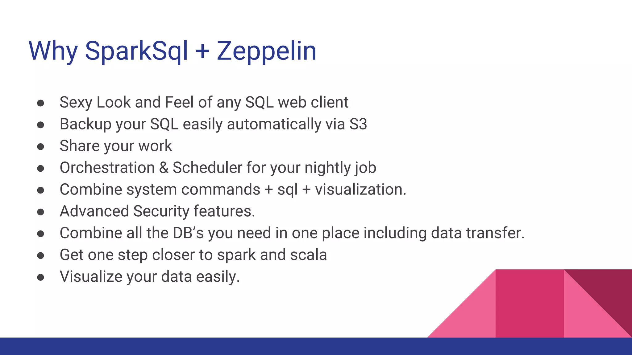 Zeppelin And Spark Sql Demystified Ppt