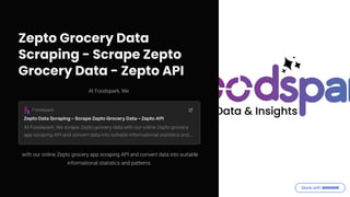 Zepto-API-and-Restaurant-Data-Scraping-for-Smart-Insights | PDF