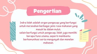 ALAT INDRA PADA MANUSIA SEBAGAI ALAT PENGECAP DAN PERASA (LIDAH) | PDF