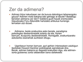 Zer da adimena | PPT