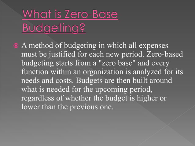 Zero base budgeting | PPTX | Business | Business and Finance