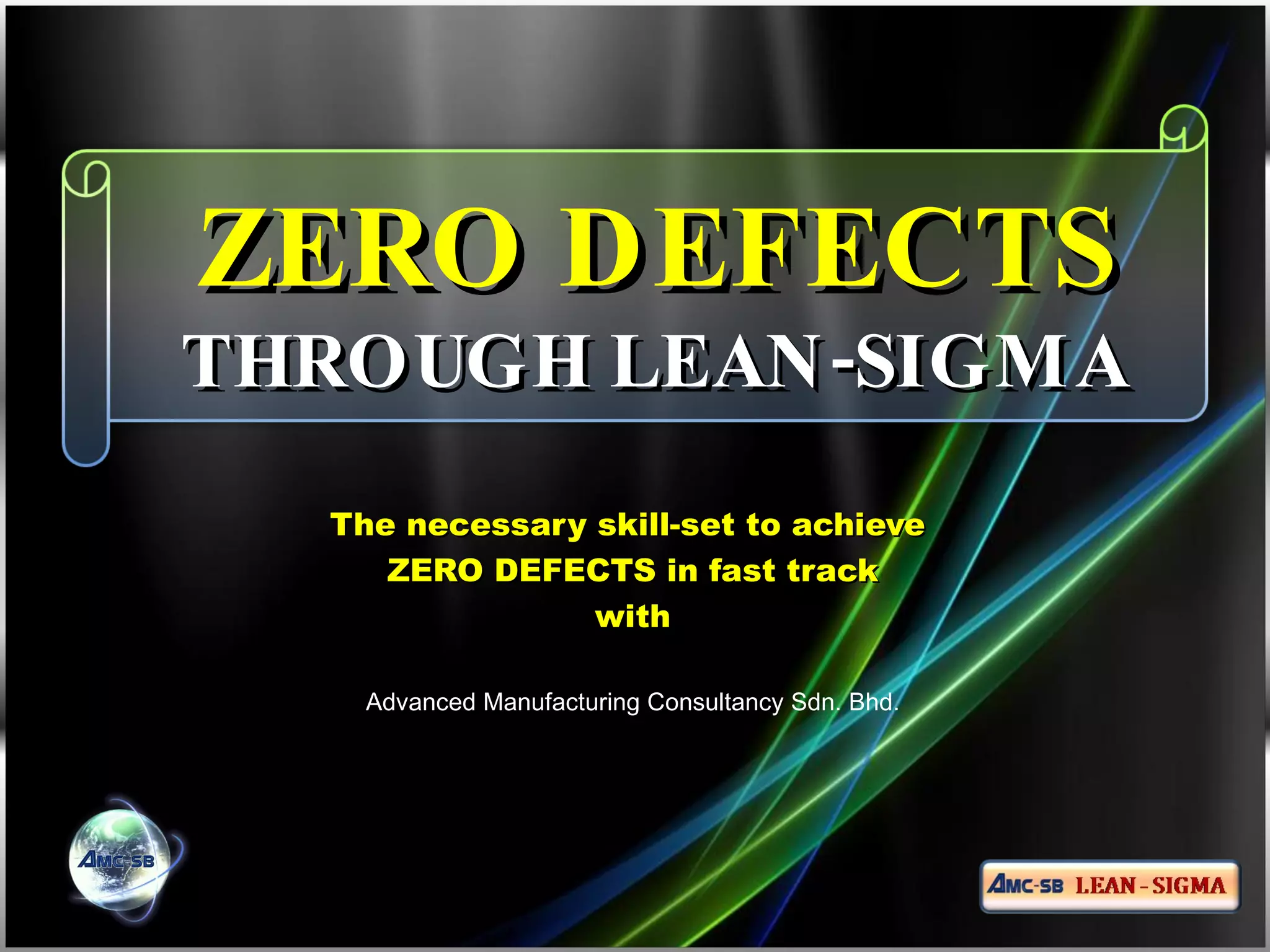 Zero Defects Through Lean six Sigma | PPT