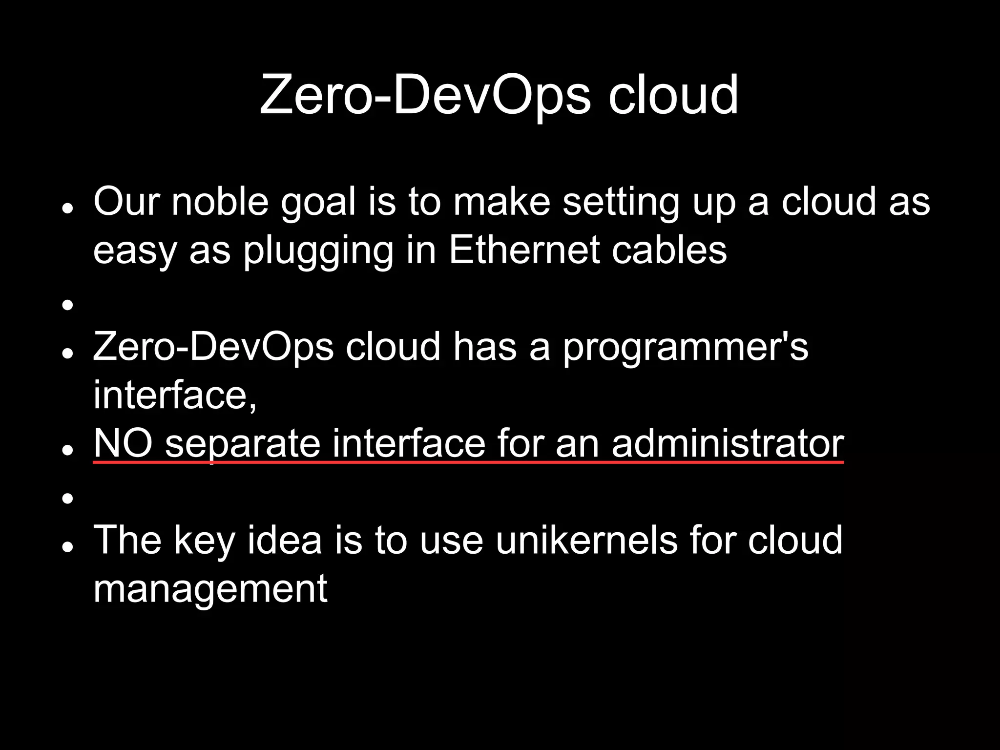 CIF16: Rethinking Foundations for Zero-devops Clouds (Maxim Kharchenko, Cloudozer CTO) | PPT