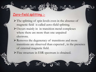 Zero field splitting | PPTX