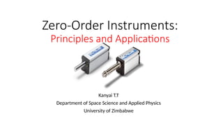 Zero-Order Instruments Kanyai Tapiwa T.pptx