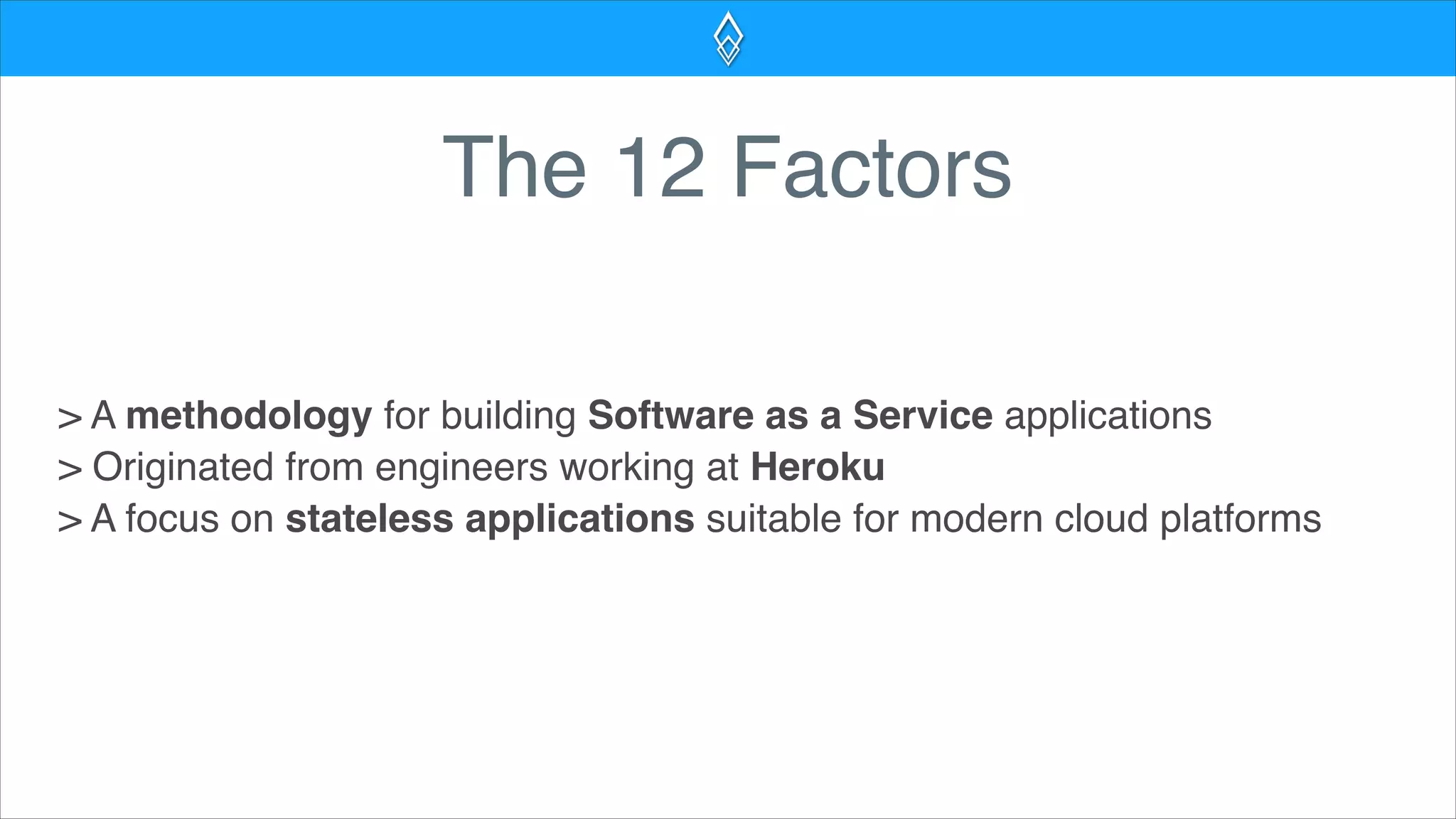 The 12 Factors for Building Cloud-Native Software | PPT