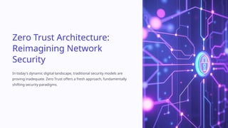 Zero-Trust-Architecture-Reimagining-Network-Security.pptx