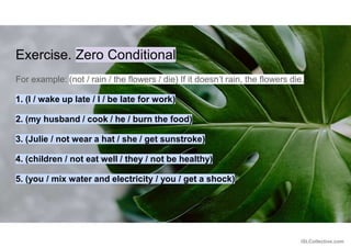 Zero and First Conditional, practice tasks | PPT