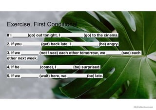 Zero and First Conditional, practice tasks | PPT