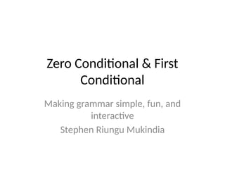 Zero_and_First_Conditional_Demo_Revised.pptx