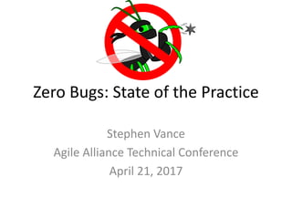 Zero Bugs: State of the Practice | PDF