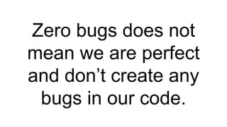 Zero Bugs | PPTX
