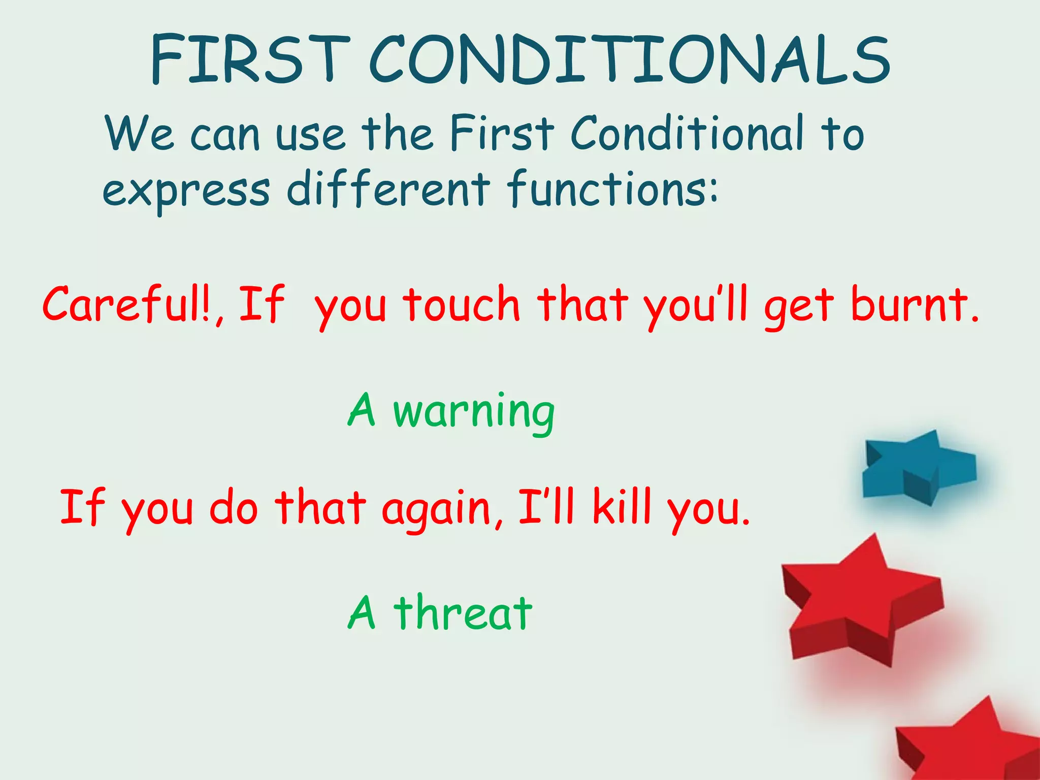 Zero conditionals, first conditionals and time clauses | PPT