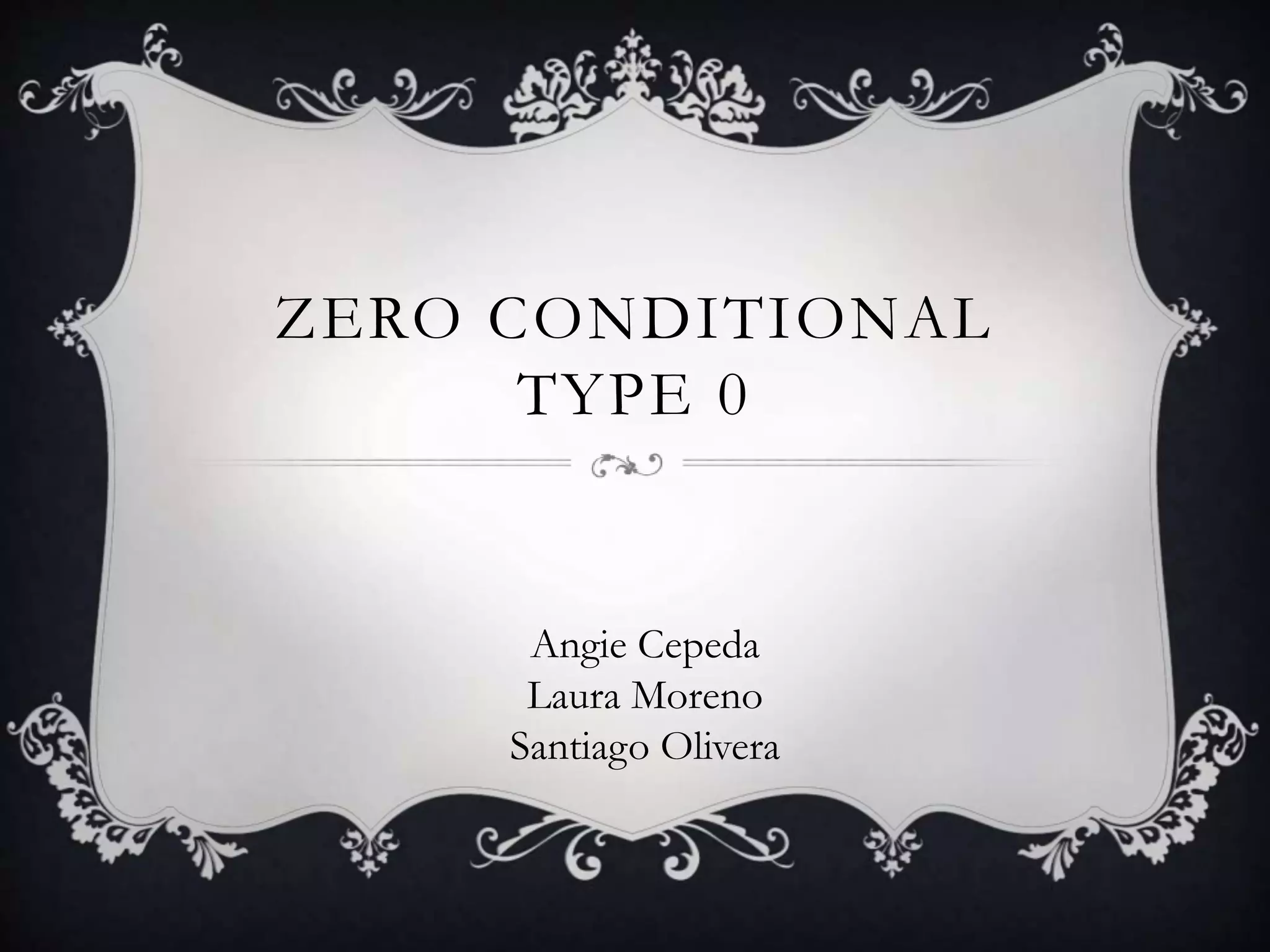 Zero conditional type 0 | PPTX