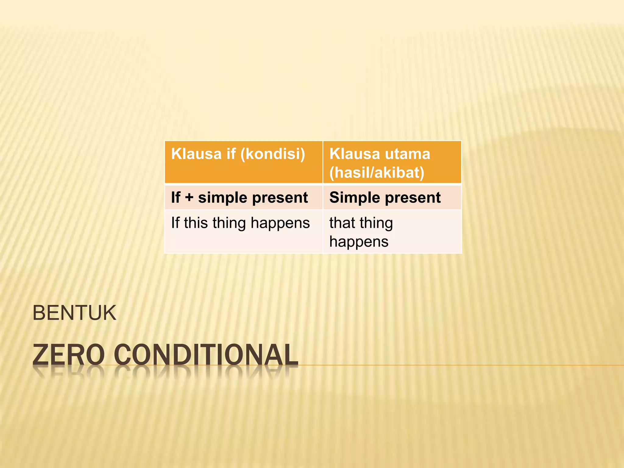 ZERO CONDITIONAL (type 0).pptx ZERO CONDITIONAL (type 0).pptx