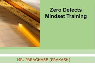 Zero Defects Mindset training material tools. | PPTX