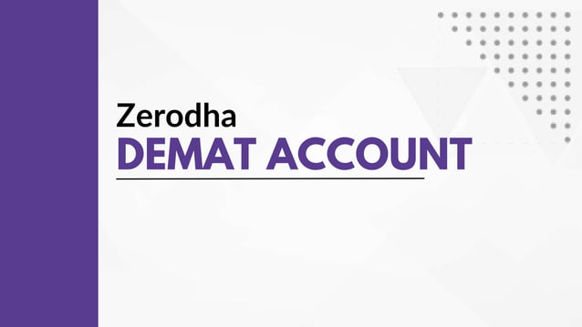 Zerodha: Your Gateway to Seamless Online Trading | PPTX