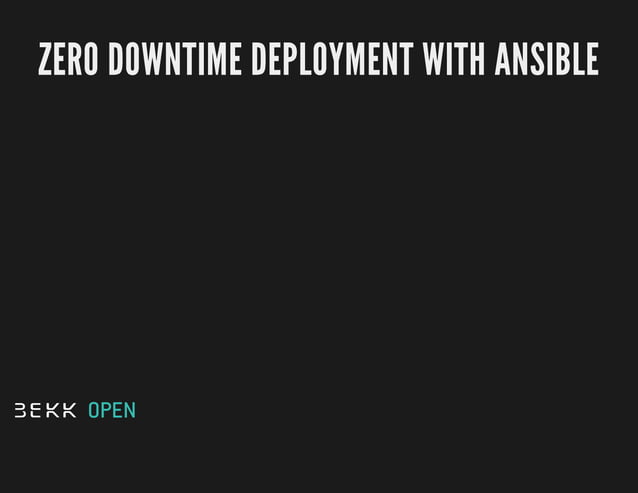 Zero Downtime Deployment with Ansible | PPT