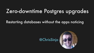 Zero Downtime Postgres Upgrades | PPT