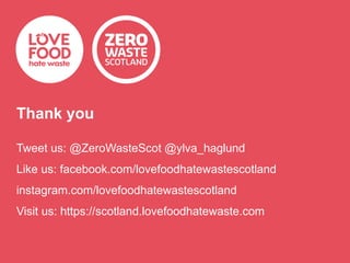 Zero Waste Scotland - solving the problem of food waste | PPTX | Food ...
