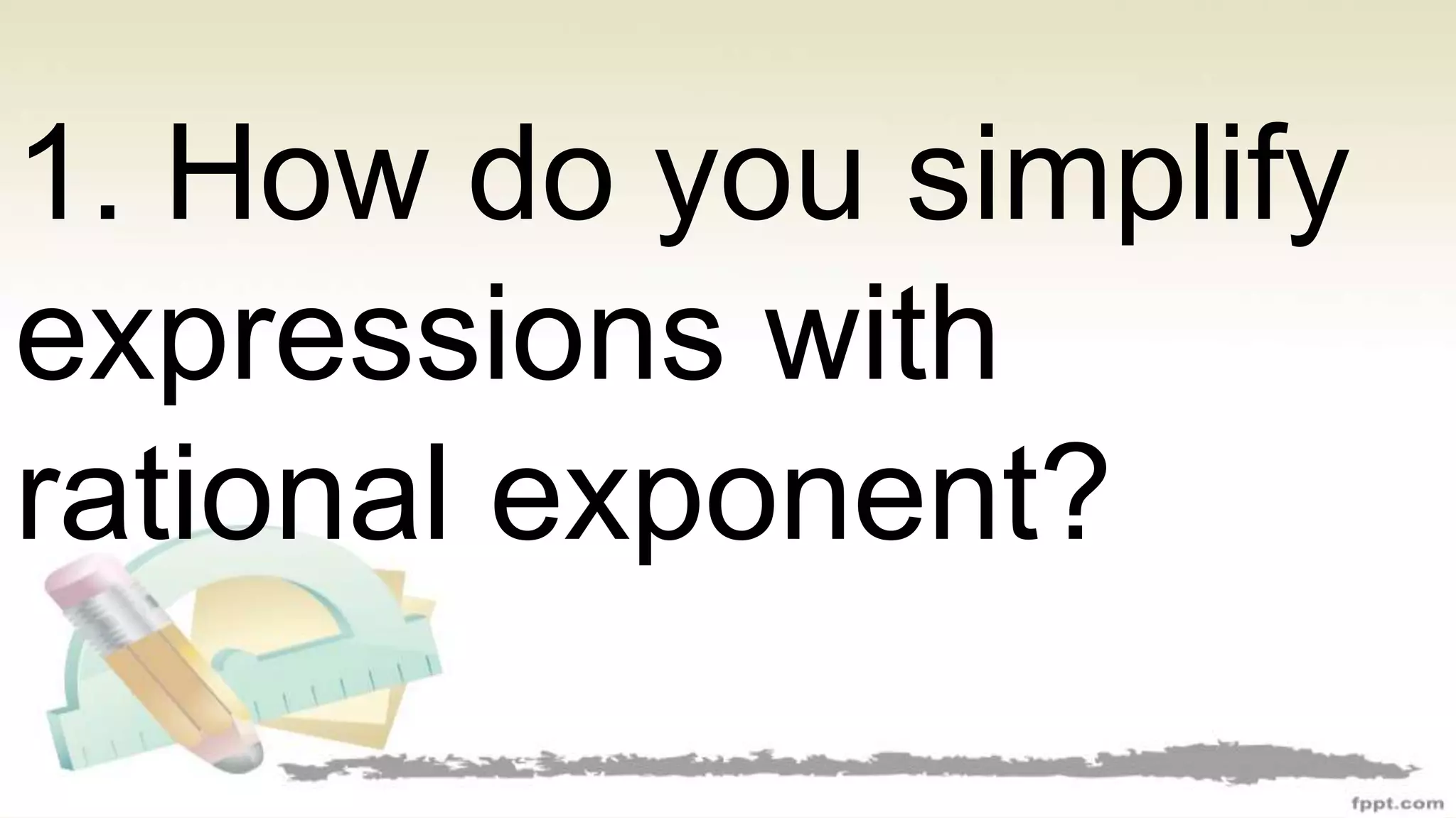 Zero exponents, negative integral exponents, rational | PPTX