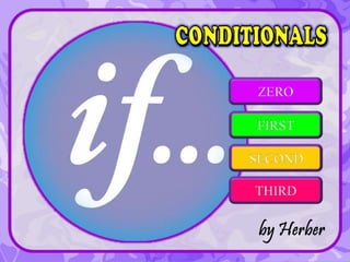 Zero, first,second and third conditionals | PPTX